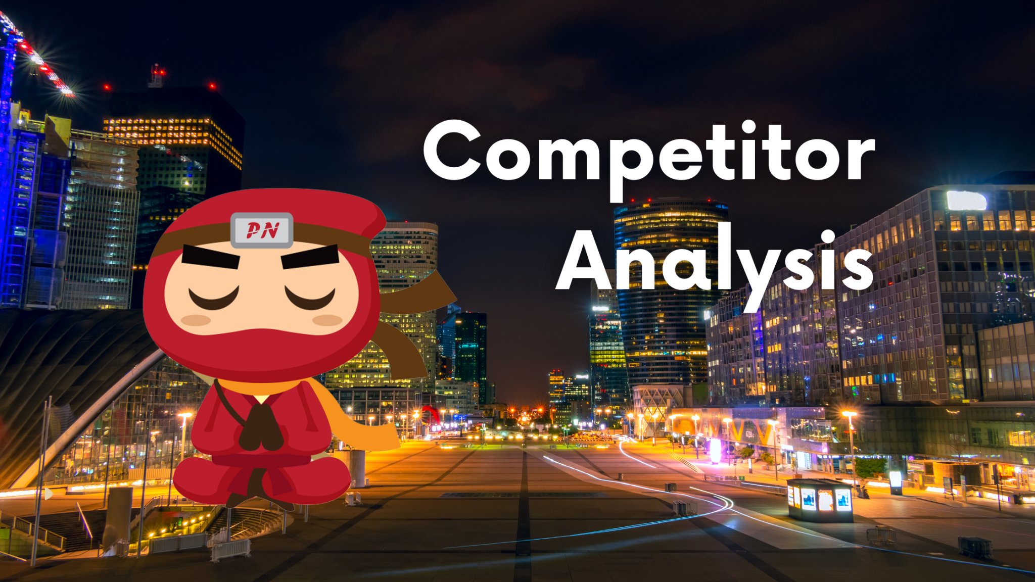 9 reasons why a competitor analysis is important for your business - Privacy Ninja